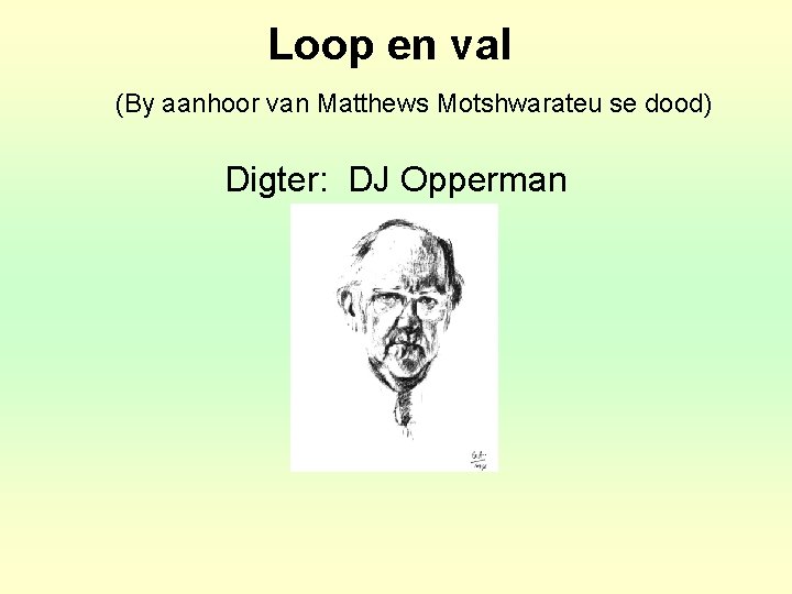 Loop en val By aanhoor van Matthews Motshwarateu