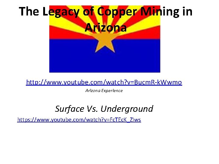 The Legacy of Copper Mining in Arizona http