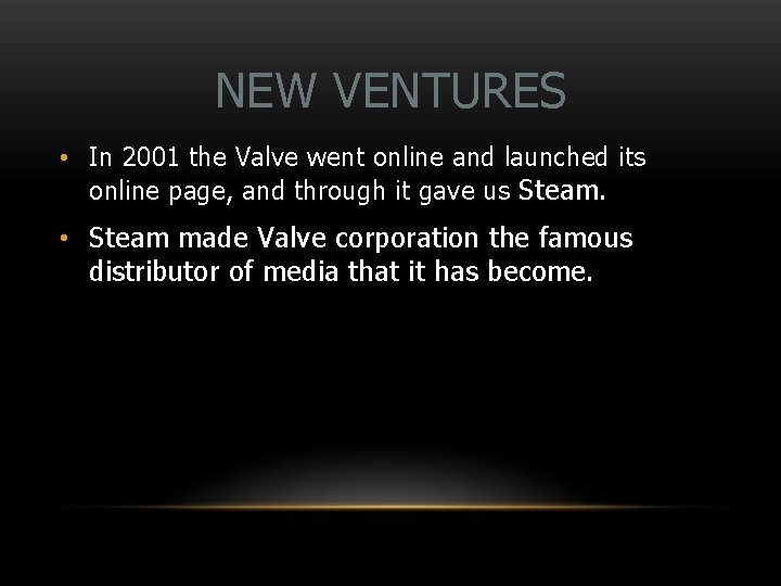 VALVE CORPORATION ABOUT VALVE A private video game
