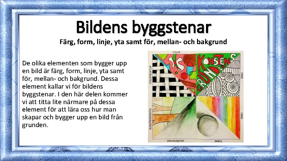 Bildens Byggstenar Bild VT 2018 Klass 3 B