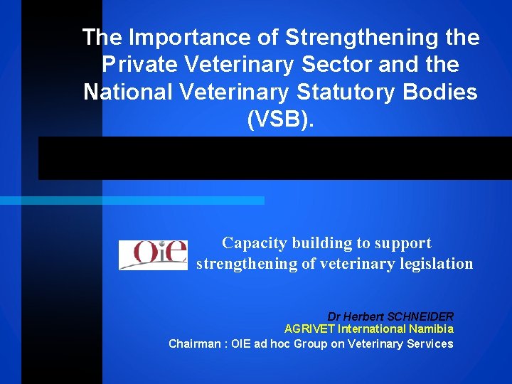 The Importance of Strengthening the Private Veterinary Sector