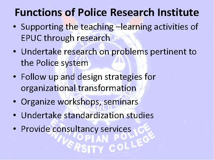 Welcome to Ethiopian Police University College The Establishment