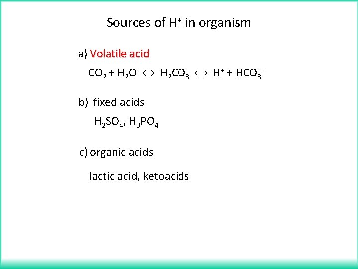 ACID BASE DISORDERS M Tatr H affects structure
