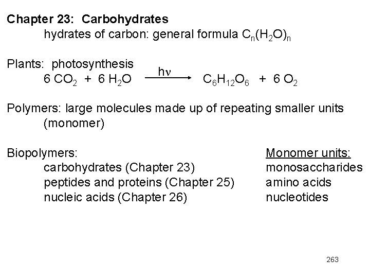 Chapter 23 Carbohydrates of carbon general formula CnH