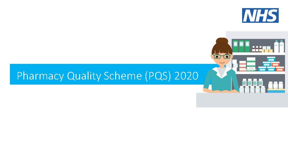 Next Steps for the Pharmacy Quality Scheme Kelvin