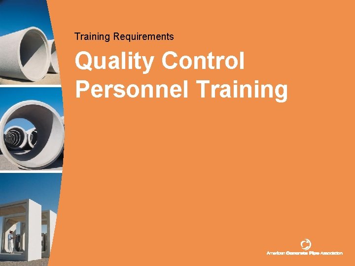 Training Requirements Quality Control Personnel Training 2 QC