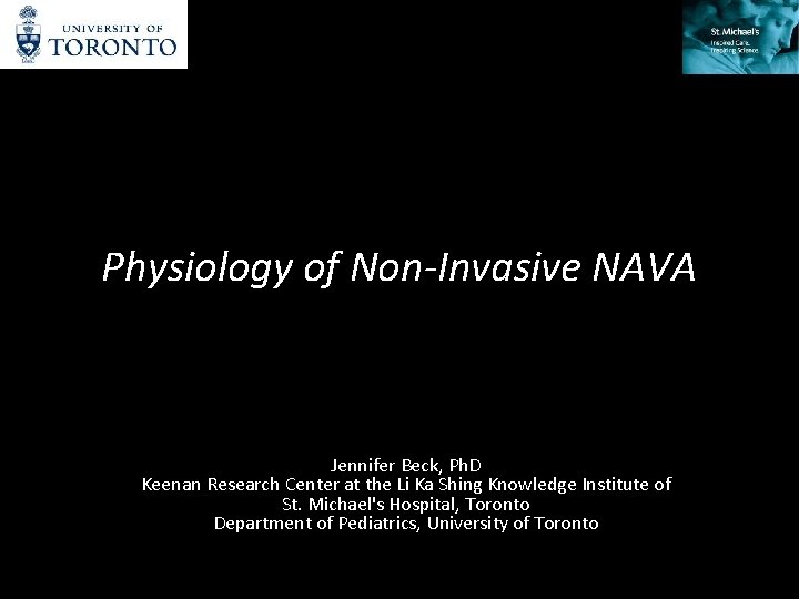 Physiology of NonInvasive NAVA Jennifer Beck Ph D