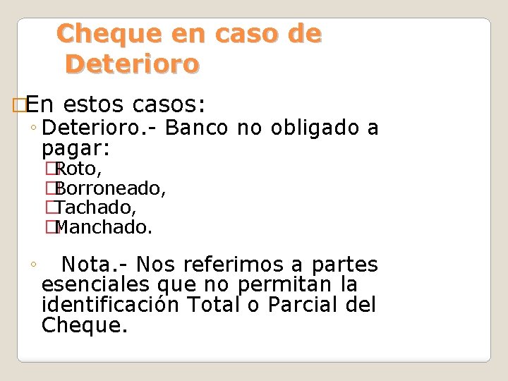 El cheque Qu es EL CHEQUE es TTULO