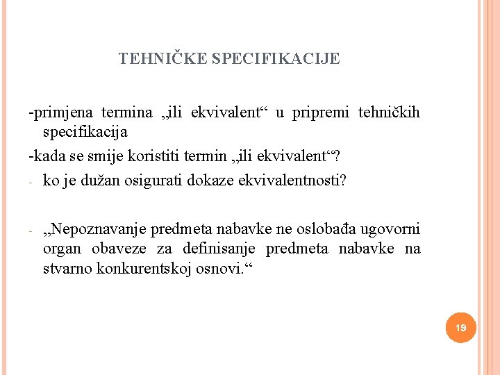 PRIPREMA TENDERSKE DOKUMENTACIJE PONUDA I ISHOD POSTUPKA JAVNE