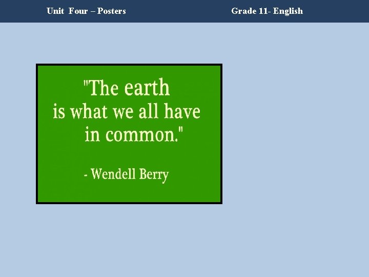 Unit Four Posters Grade 11 English Unit Four