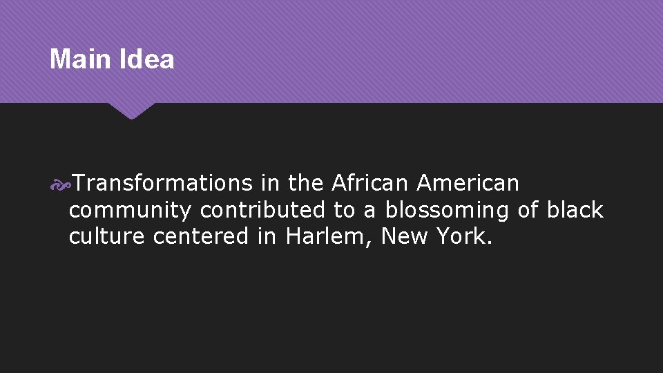 Chapter 10 Roaring Twenties Section 2 Harlem Renaissance