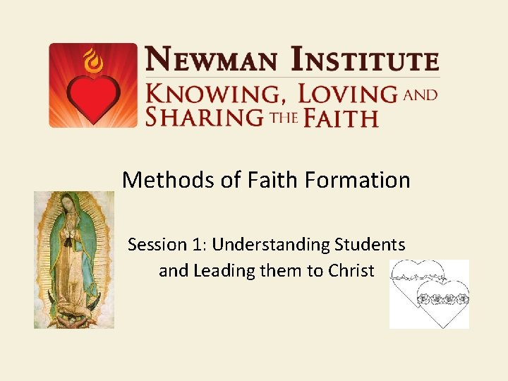 Methods of Faith Formation Session 1 Understanding Students