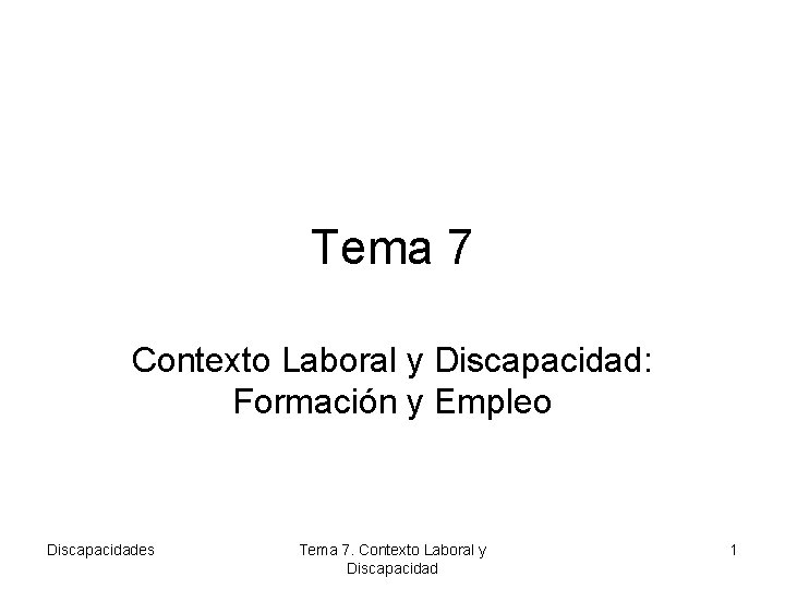 Tema 7 Contexto Laboral y Discapacidad Formacin y