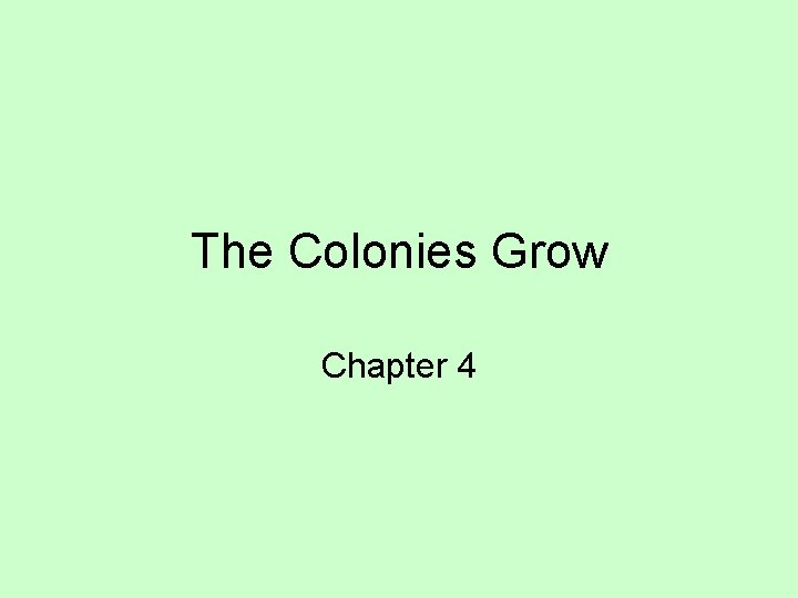 The Colonies Grow Chapter 4 I Life in