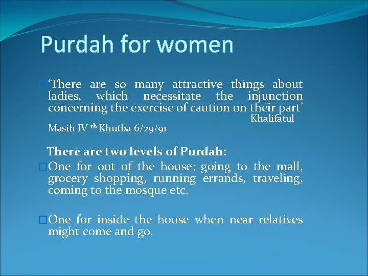 Purdah Saliha Malik National Secretary Tarbiyat Call of