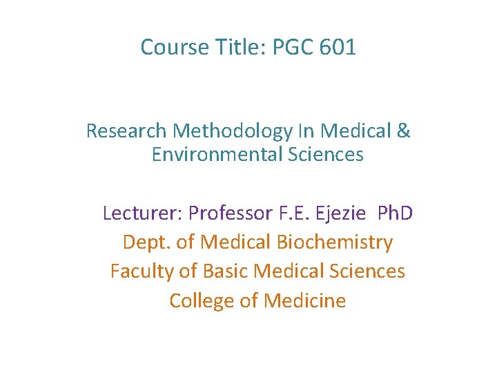 Course Title PGC 601 Research Methodology In Medical