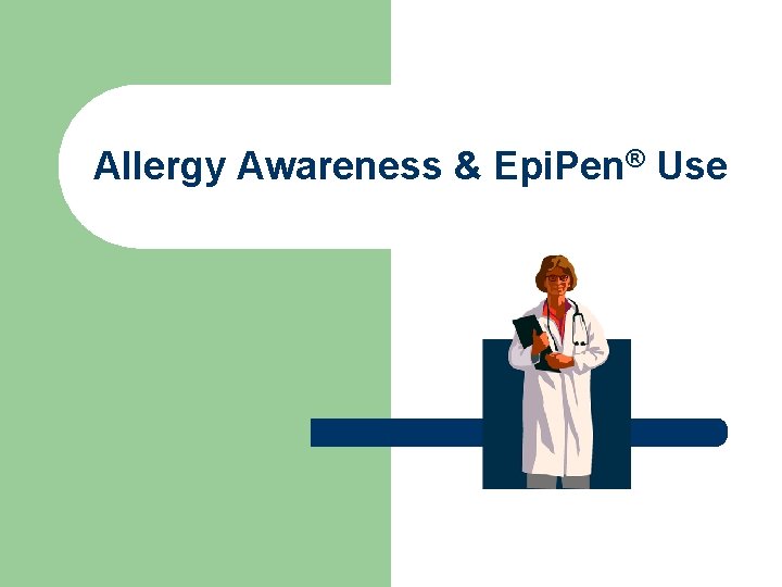 Allergy Awareness Epi Pen Use Common food allergies