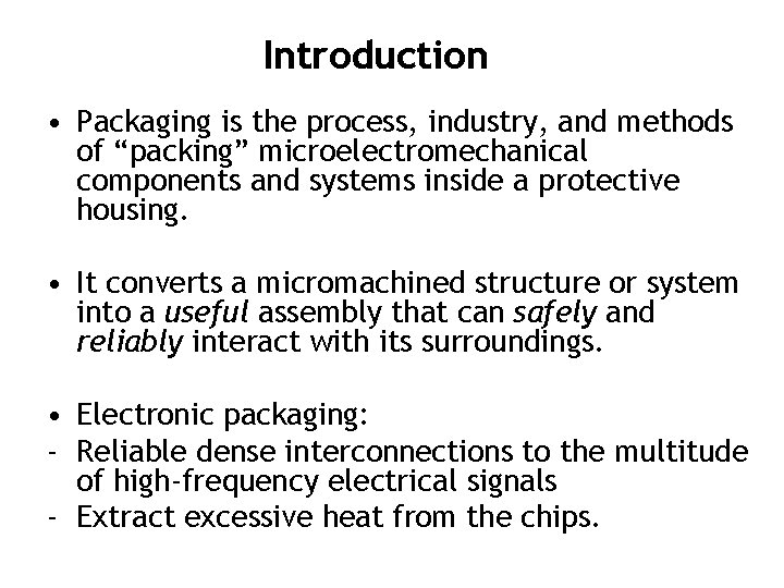 EMT 452 MEMS SEMESTER II 20102011 MEMS Packaging