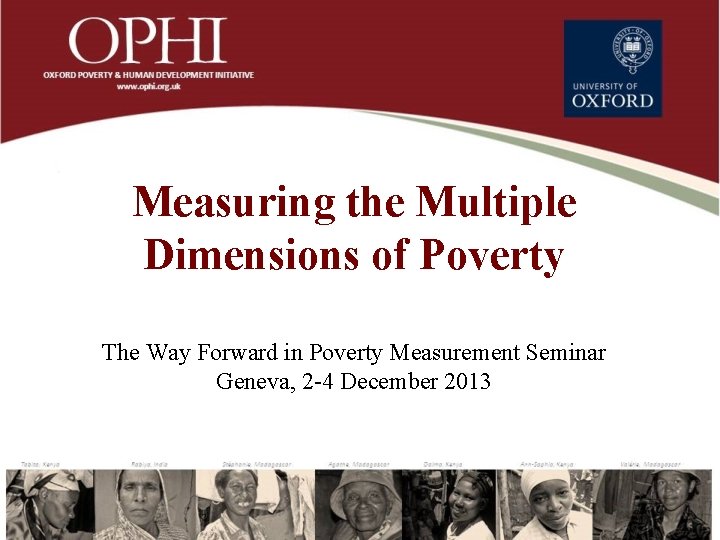 Measuring the Multiple Dimensions of Poverty The Way