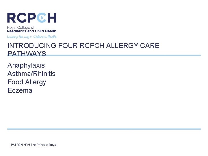 INTRODUCING FOUR RCPCH ALLERGY CARE SAMPLE TITLE PATHWAYS