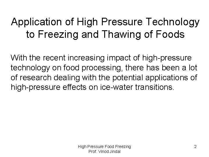 FST 151 FOOD FREEZING High Pressure Food Freezing