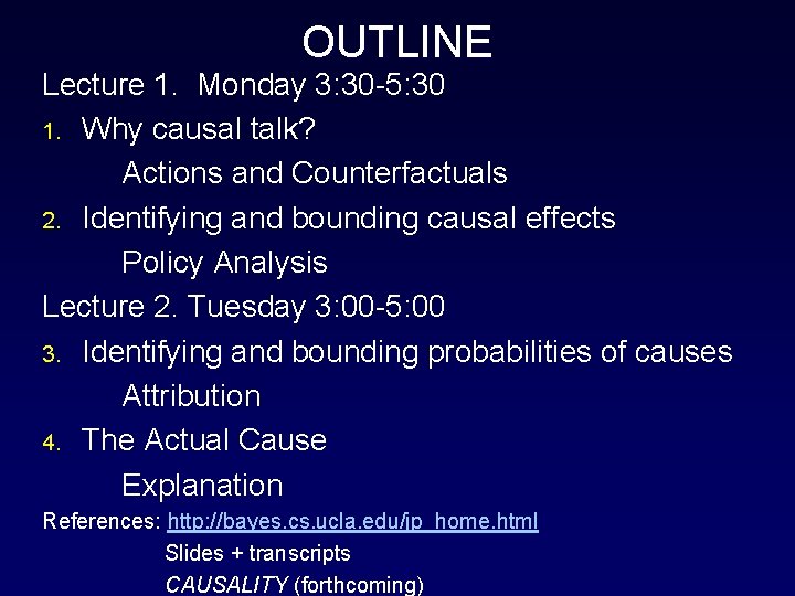 THE MATHEMATICS OF CAUSE AND EFFECT Judea Pearl