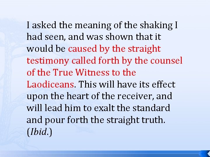 The Shaking and the Sifting The Shaking There