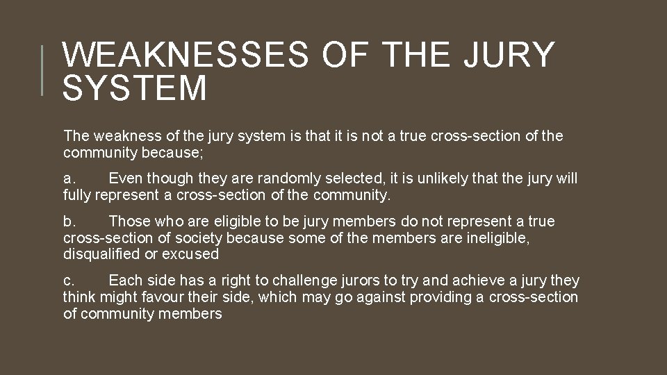 JURIES CROSS SECTION OF THE COMMUNITY STRENGTHS OF