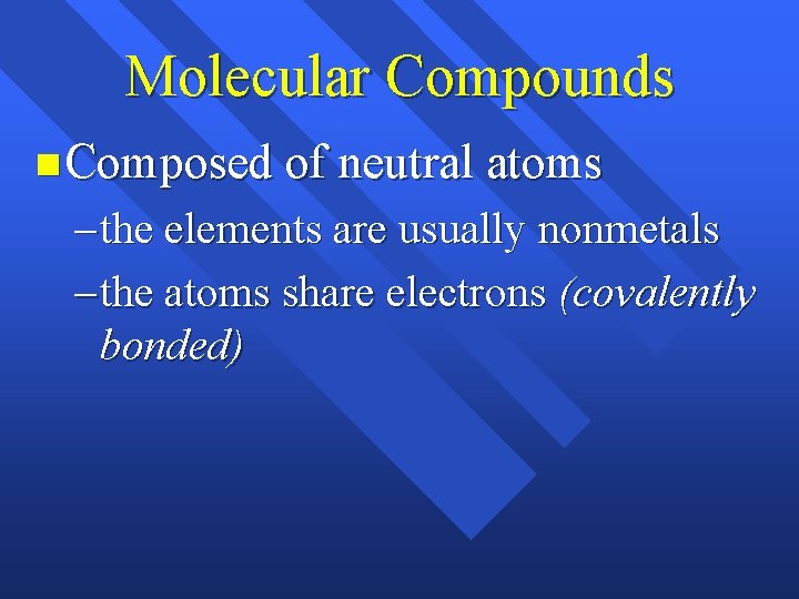 Chemical Names and Formulas SC 2 Obtain evaluate