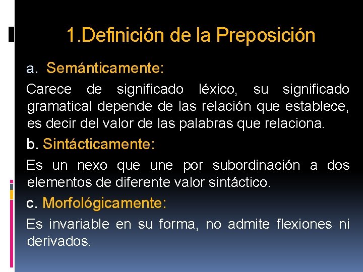 ESPANHOL VESTIBULARES Prof Julio Manuel Man LAS PREPOSICIONES