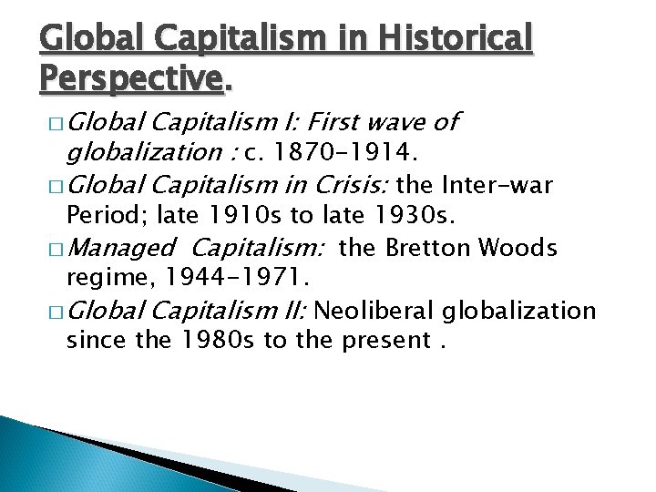 Lecture ppt 1 Global Capitalism in the 21