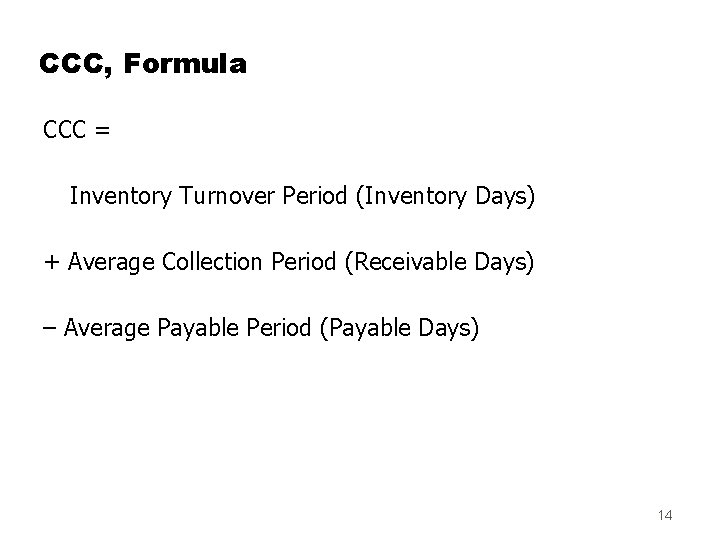 Working Capital Management by Binam Ghimire 1 Learning
