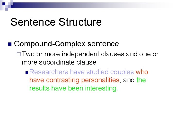Clauses and Sentence Structure Noun Clauses n Subordinate
