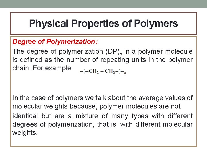 PHYSICAL PROPERTIES OF POLYMERS By Dr Raouf Mahmood