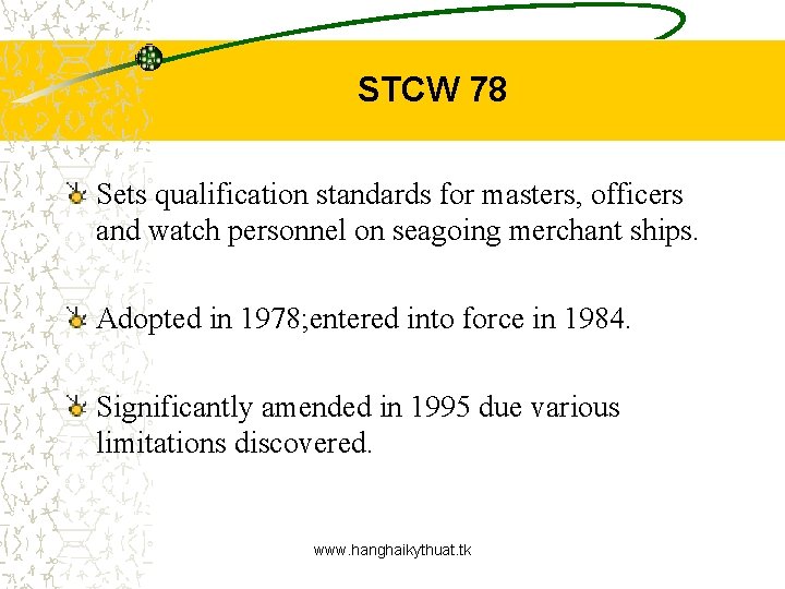 STCW 78 The International Convention on Standards of