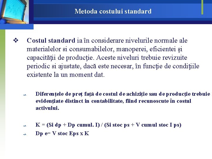 CONTABILITATEA STOCURILOR Prof univ dr Adriana TIRON TUDOR