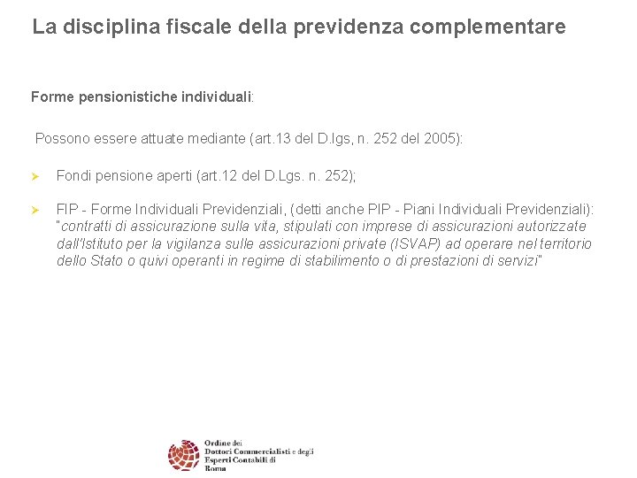 La disciplina fiscale della previdenza complementare Roma 18