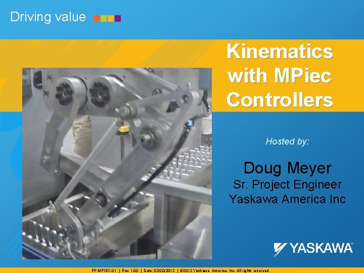 Driving value Kinematics with MPiec Controllers Hosted by