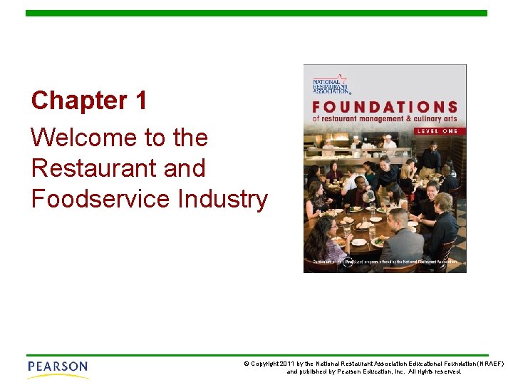 Chapter 1 Welcome to the Restaurant and Foodservice