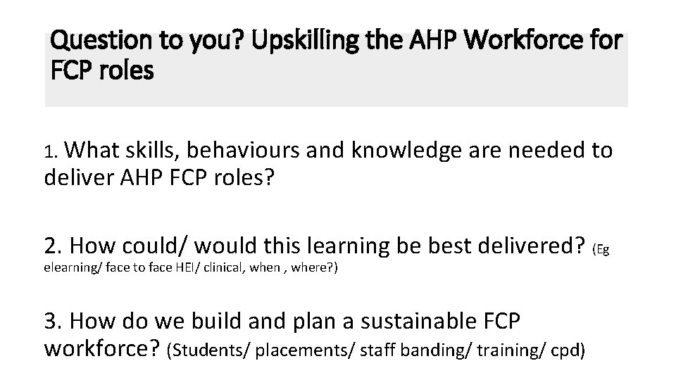Upskilling the AHP workforce for FCP Roles Gillian