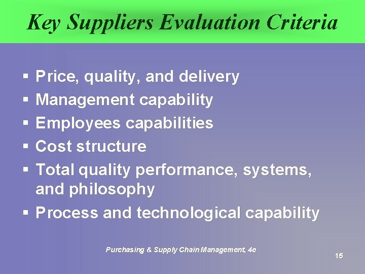 PURCHASING SUPPLY CHAIN MANAGEMENT 4 e Supplier Evaluation