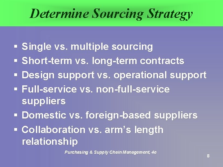 PURCHASING SUPPLY CHAIN MANAGEMENT 4 e Supplier Evaluation