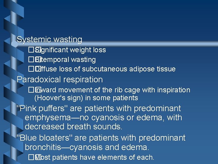 COPD Chronic Obstructive Pulmonary Disease b Chronic Bronchitis