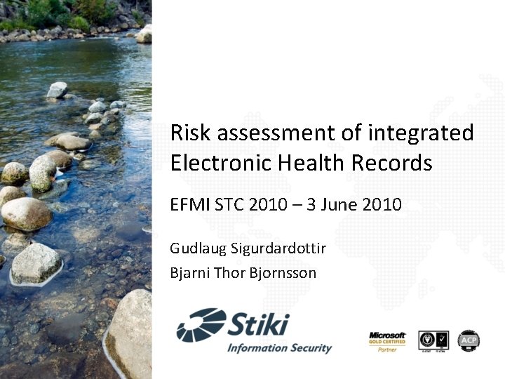 Risk assessment of integrated Electronic Health Records EFMI