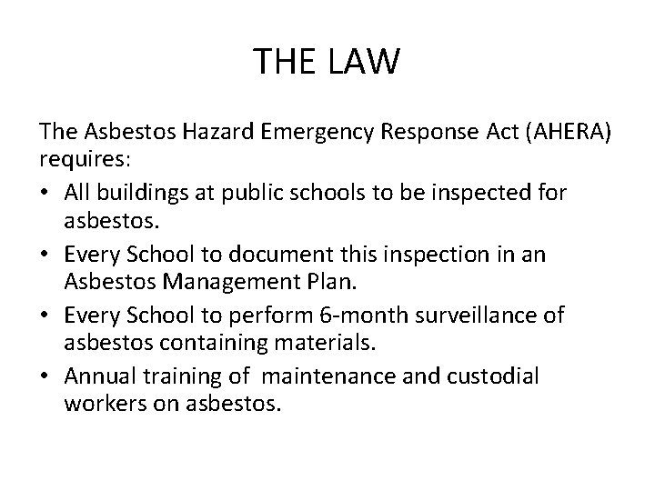 Asbestos Awareness Training BIENMNCA Who is required to