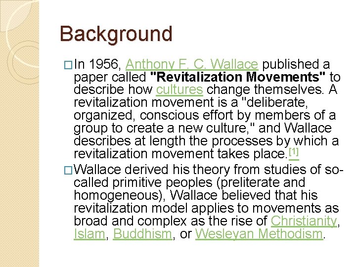Revitalization Movements A F C Wallace Background In
