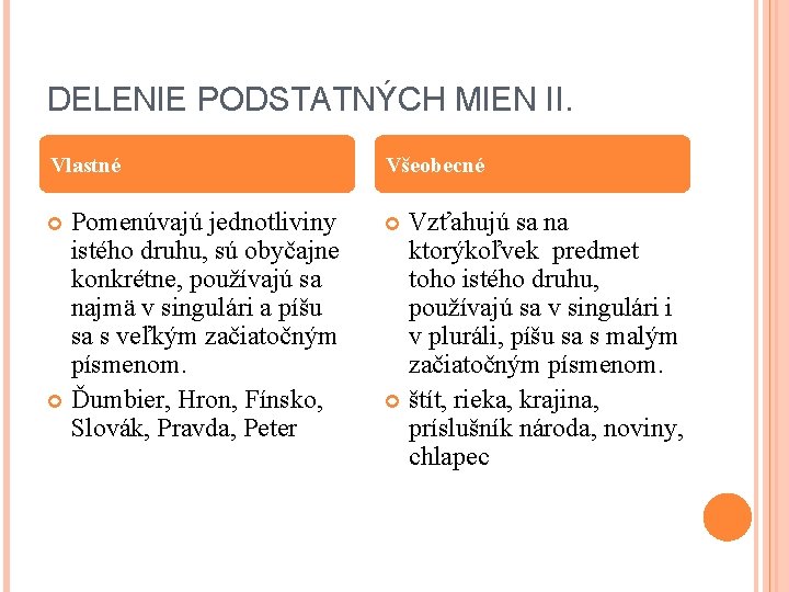 PODSTATN MEN Charakteristika delenie pouvanie cvienia lohy Autorka