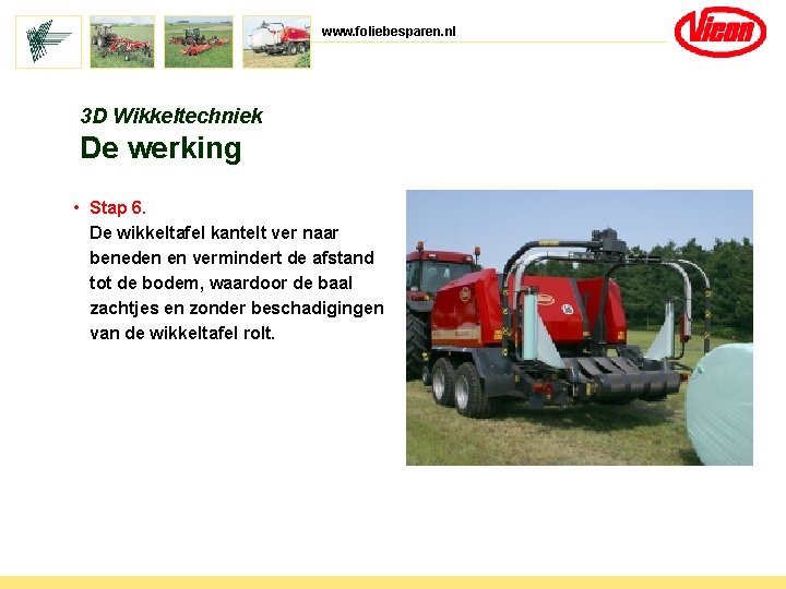 www foliebesparen nl Vicon 3 D wikkelen De