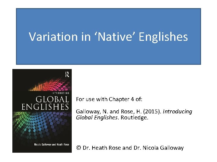 Variation in Native Englishes For use with Chapter