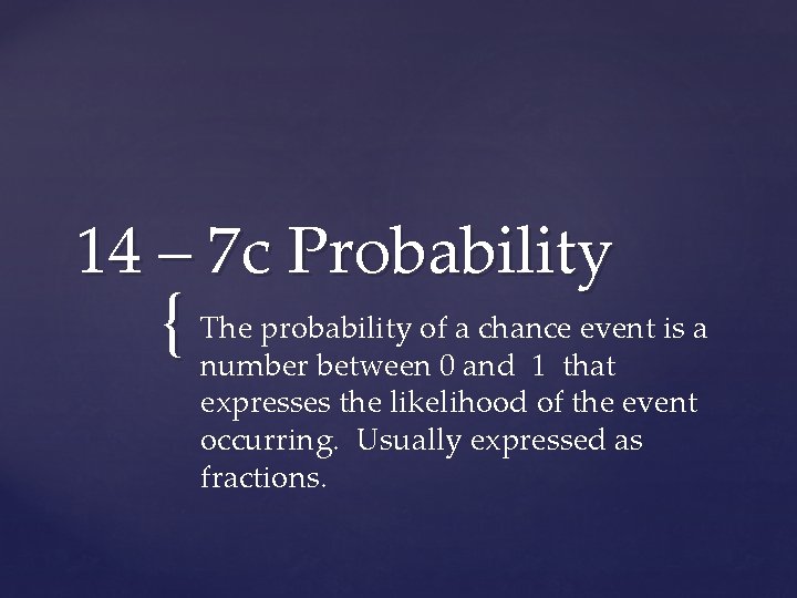 14 7 c Probability probability of a chance